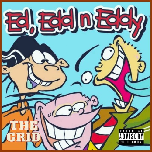 Stream THE GRID | Listen to Ed,Edd n Eddy playlist online for free on ...