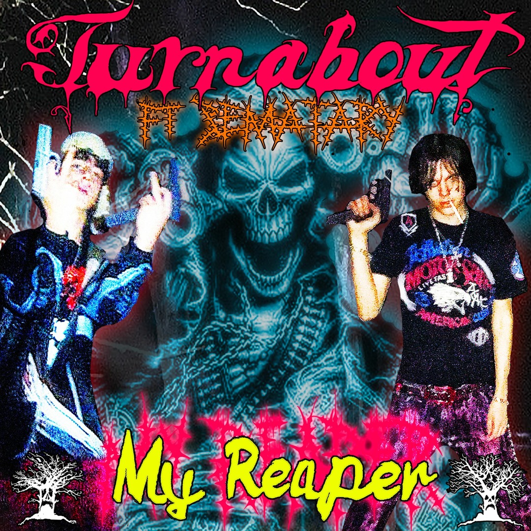 Stream TURNABOUT FT. SEMATARY - MY REAPER PROD GONERVILLE by TURNABOUT ...