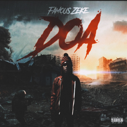 Stream DOA (Prod. Famous Zeke) by Famous Zeke | Listen online for free ...