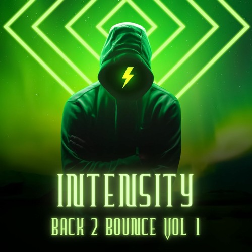 Stream Intensity - Back 2 Bounce - Vol 1 *FREE DOWNLOAD** by Intensity ...
