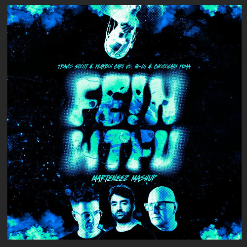 Travis Scott ft. Playboi Carti vs. HI-LO & Chocolate Puma - FE!N vs ...