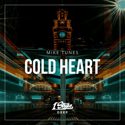 Stream Cold Heart by Mike Tunes | Listen online for free on SoundCloud