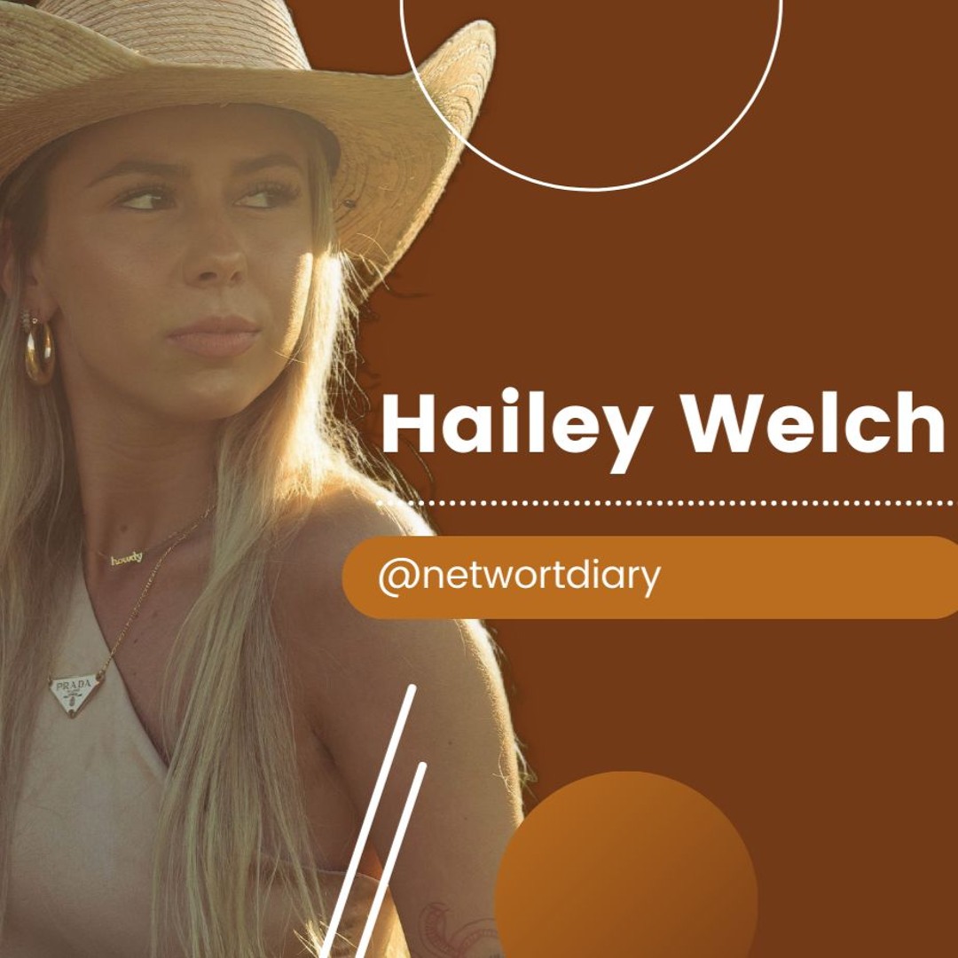Stream Hailey Welch's Net Worth and Rise to Fame by Networthdiary ...