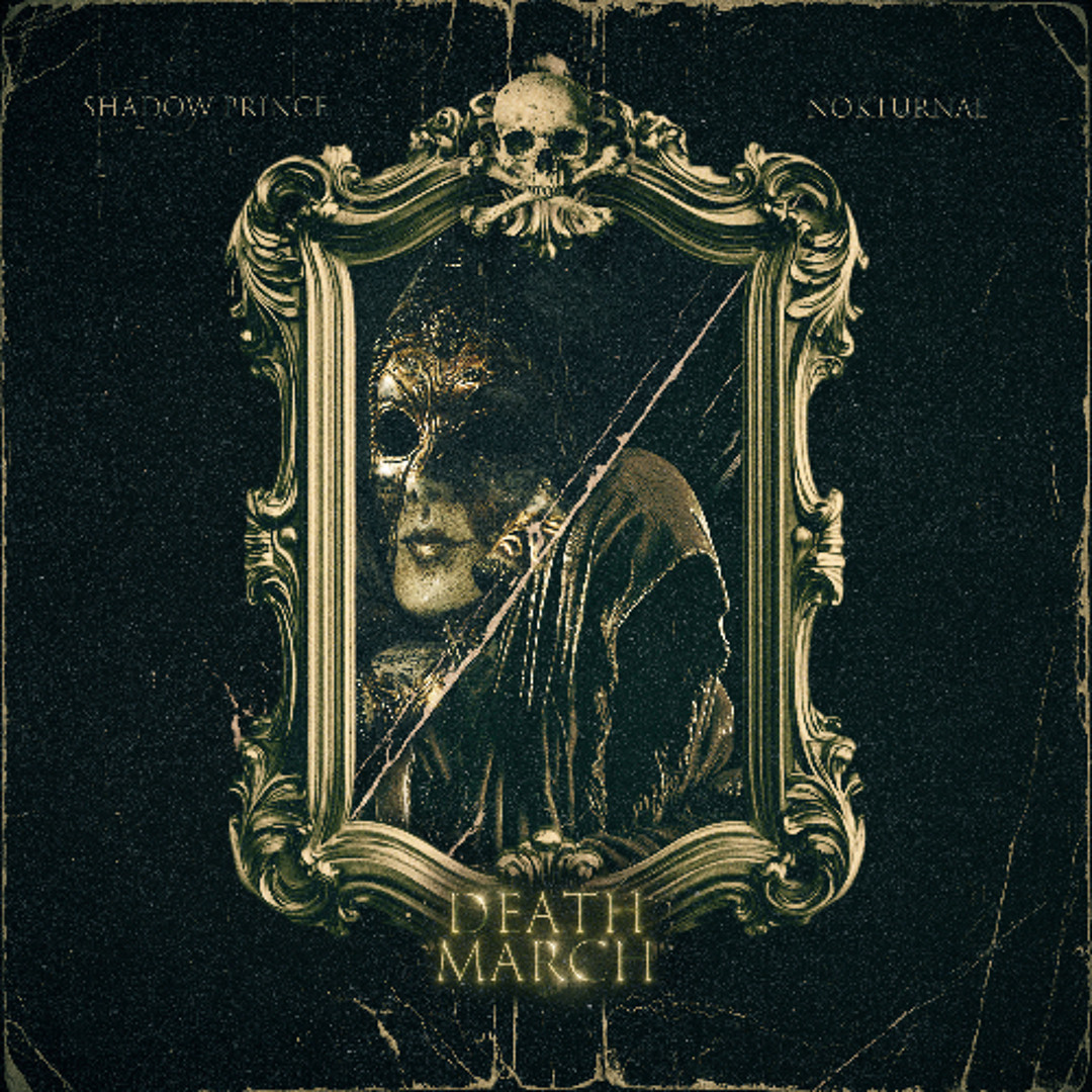 Stream SHADOW PRINCE & NOKTURNAL - DEATH MARCH [PREVIEW] by Nokturnal ...