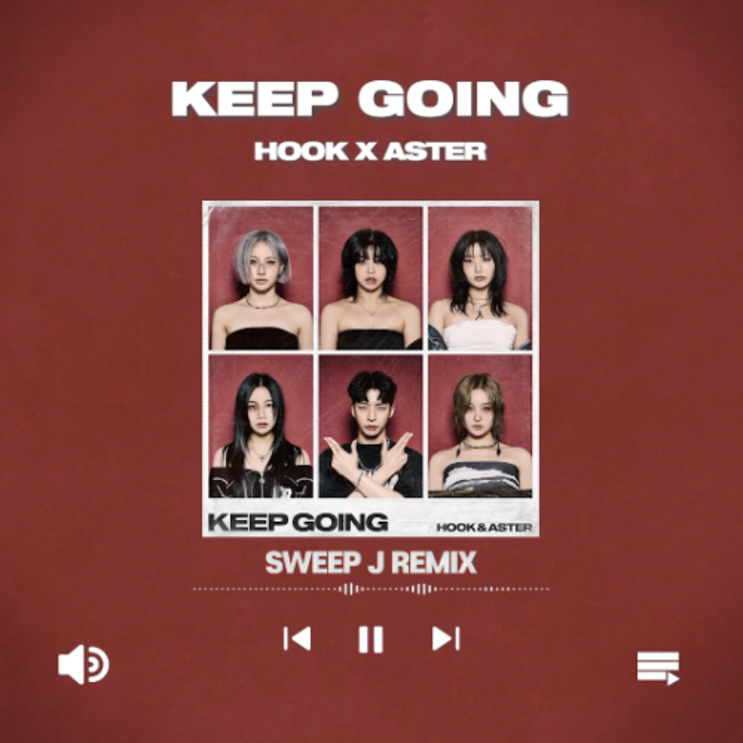 Stream HOOK & ASTER - Keep Going (Sweep J Remix) by Sweep J | Listen online for free on SoundCloud
