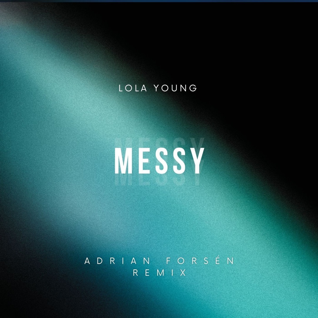 Stream Lola Young - Messy (Adrian Forsén Afrotech remix) #31 HYPEDDIT by Adrian Forsén | Listen ...