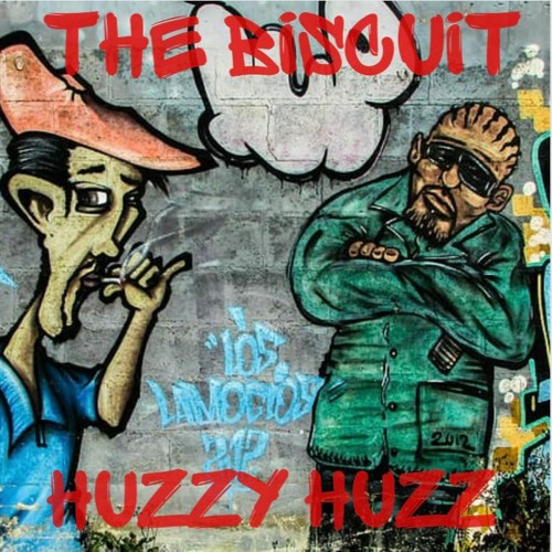 Stream The Biscuit BY Huzzy Huzz by HUZZYHUZZ//// AKA S.J.Y PRODUCTIONS ...