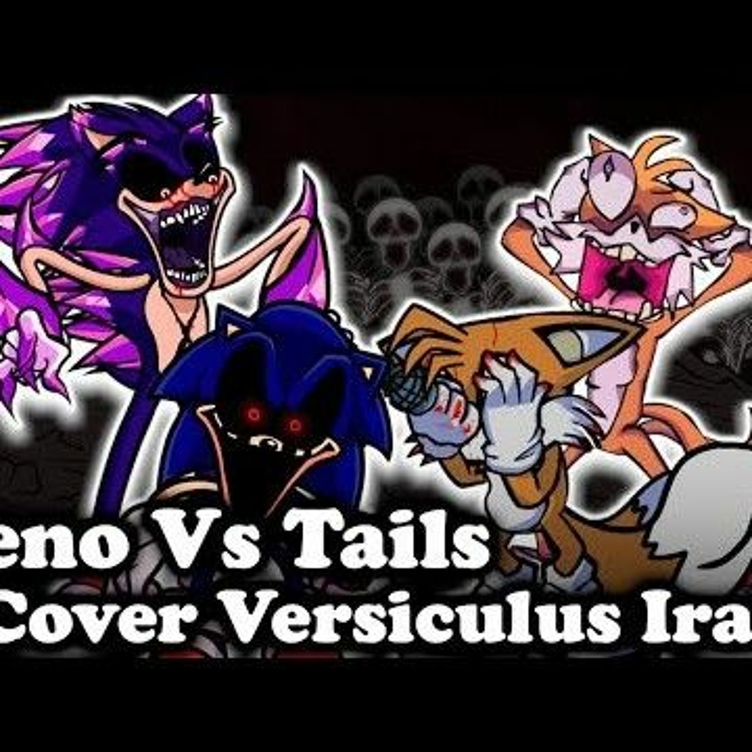 Stream FNF Xeno Vs Tails Versiculus Iratus WI PART 2 by Alepro8888y2 | Listen online for free on ...