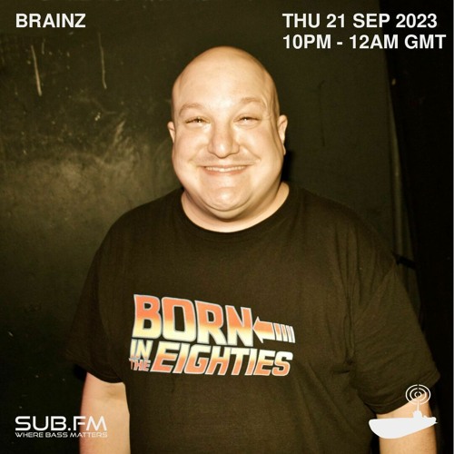 Stream Brainz - 21 Sep 2023 by Sub FM | Listen online for free on ...