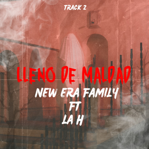 Stream Lleno de maldad - New era family X La H by New Era Family ...