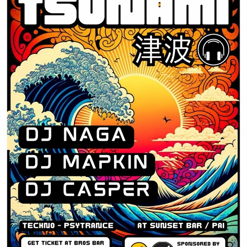 Stream Tsunami #1 @ Sunset Bar, Pai (11 July 2023) by Tsunami / Pai ...