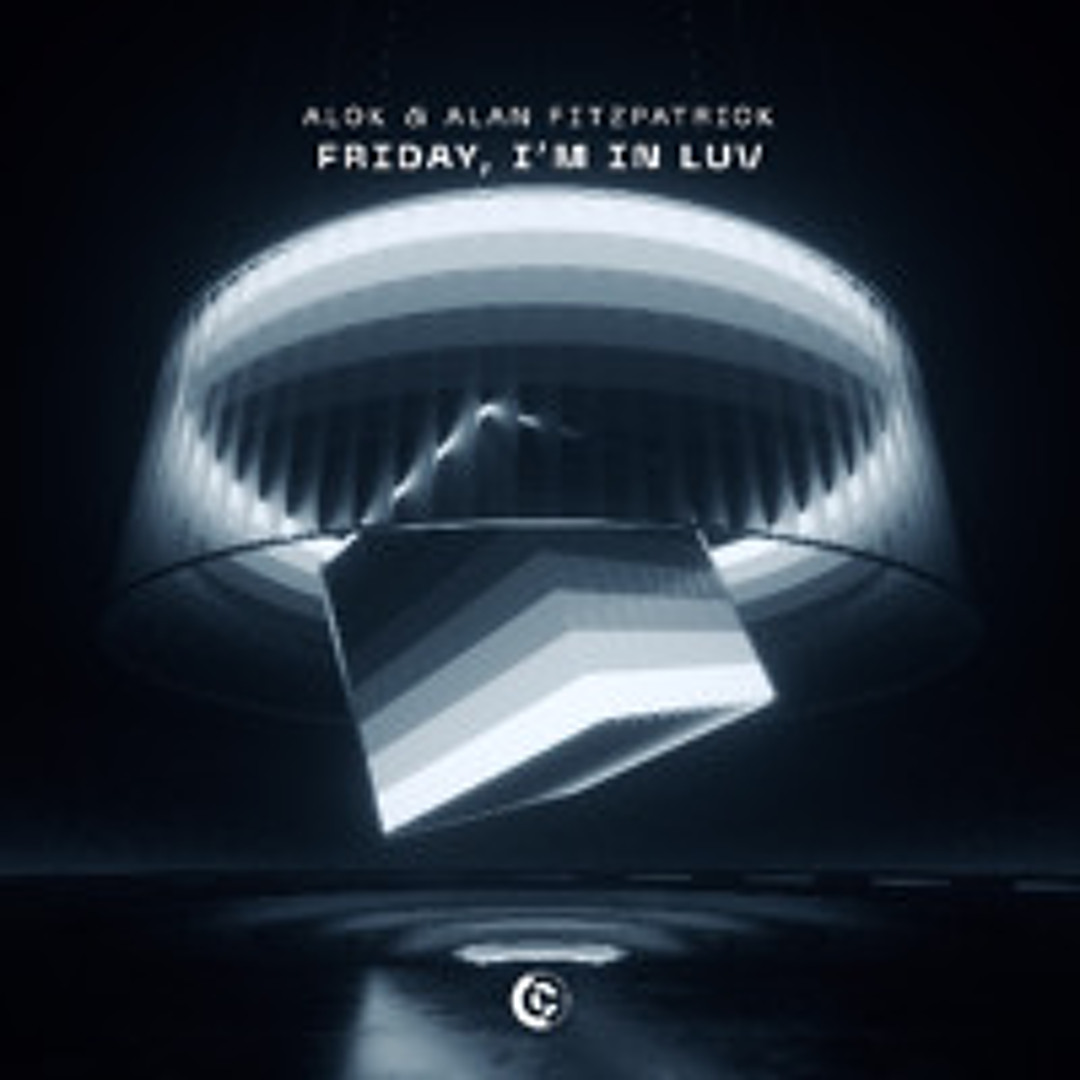 Stream Alan Fitzpatrick & Alok Feat BBY CLOSE - Friday, I’m In Luv by ...