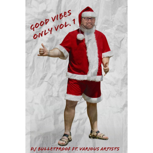 Stream Good Vibes Only w/ DJ Bulletproof! Vol. 1 by DJ Bulletproof ...