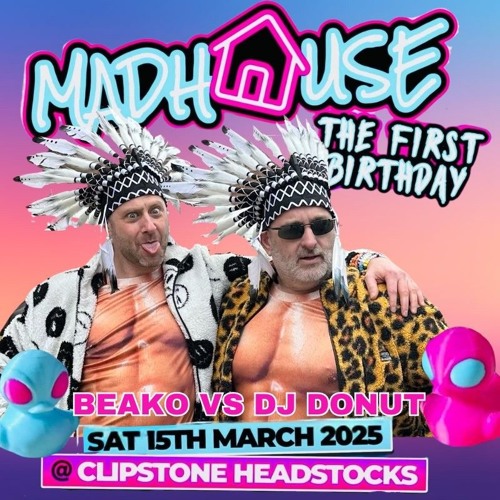 Stream Beako & Dj Donut B2B @ Madhouse 1st Birthday by Beako | Listen ...