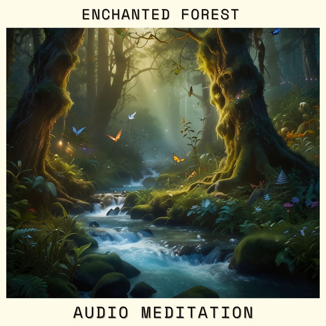 Stream Enchanted Forest by Audio Meditation | Listen online for free on ...