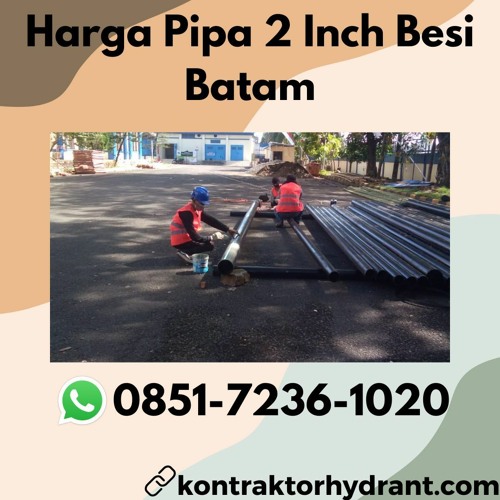Stream episode Harga Pipa 2 Inch Besi Batam PROFESIONAL, (0851-7236 ...