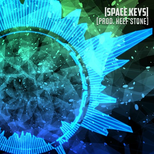 Stream Space Keys Prod. Keef Stone by Keef Stone | Listen online for ...