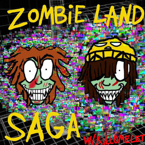 Stream ZOMBIELAND SAGA Ft Killomelet +E9+ by kute | Listen online for ...
