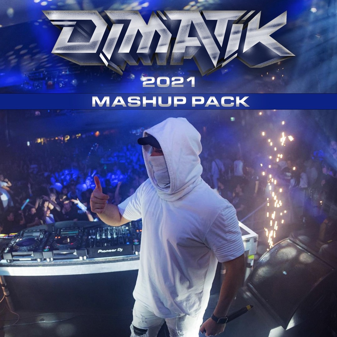 Stream Dimatik Bootlegs | Listen to Dimatik 2021 Mashup Pack playlist ...