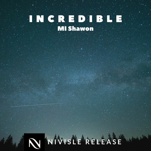 Stream MI Shawon - Incredible [Nivisle Release] by Nivisle | Listen online for free on SoundCloud