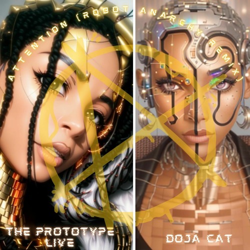 Stream Doja Cat Attention The Prototype Live Remix Robotanarchy By The Prototype Live