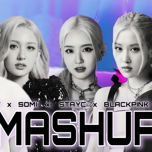 Stream STAYC X TXT X BLACKPINK X IKON X SOMI - Young luv (Mashup) by Star Smasher | Listen ...