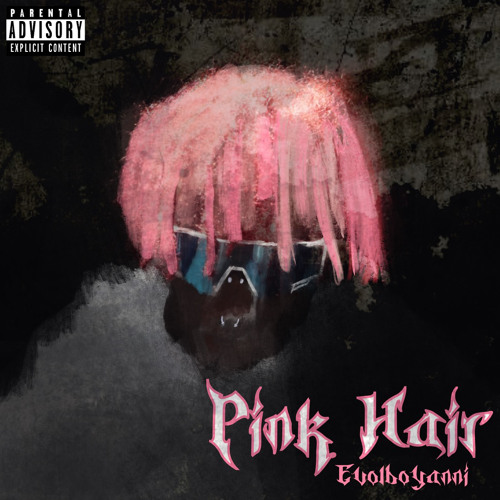 Stream PINK HAIR by EVOLBOYANNI | Listen online for free on SoundCloud