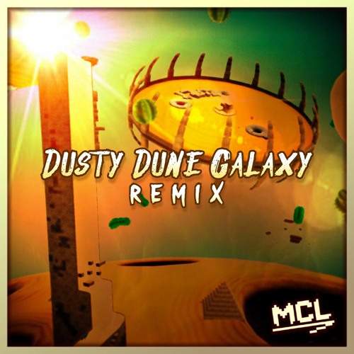 Stream Dusty Dune Galaxy [Super Mario Galaxy] Remix by MCL Remix ...