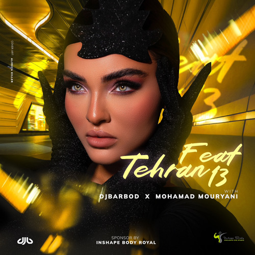 Stream Tehran Feat 13(Dj Barbod&Mohamad Mouryani)hiphopologist ...