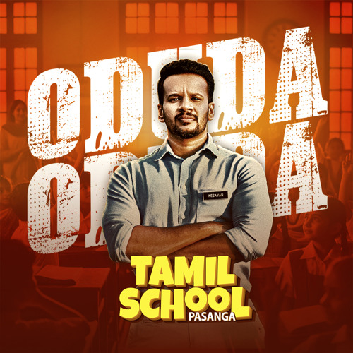 Stream Oduda Oduda (From "Tamil School Pasanga") by Pon Ramesh | Listen ...