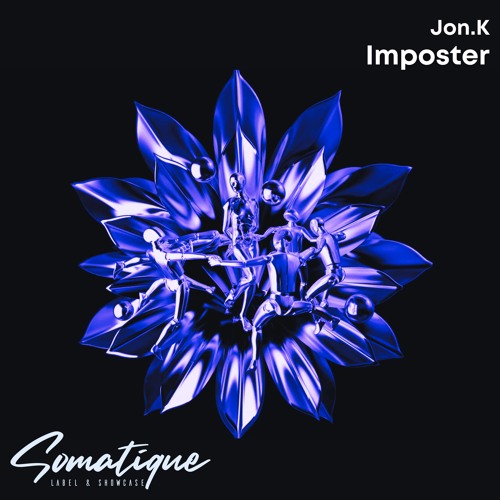 PREMIERE!!! Jon.K - Imposter [Date Release: 14.06.2024] - Listen to music