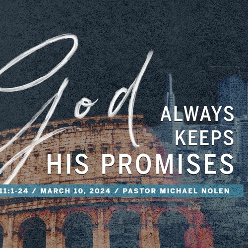 Stream God Always Keeps His Promises (3/10/24) by Southwinds Church ...