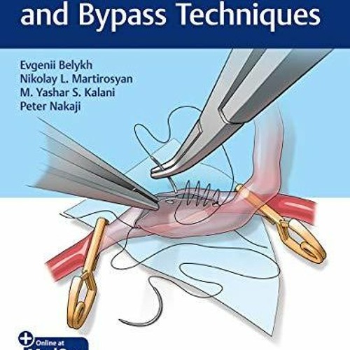 Stream episode PDF_ Microsurgical Basics and Bypass Techniques by ...