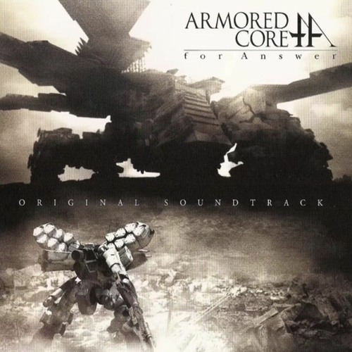 Stream Armored Core_ for Answer Original Soundtrack - 24_ Set the ...