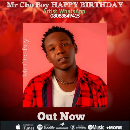 Stream Mr Cho Boy HAPPY BIRTHDAY by Mr Cho Boy | Listen online for free ...