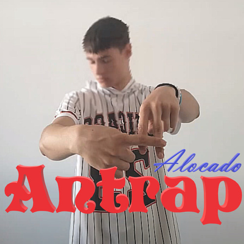 Stream ALOCADO by Antrap | Listen online for free on SoundCloud