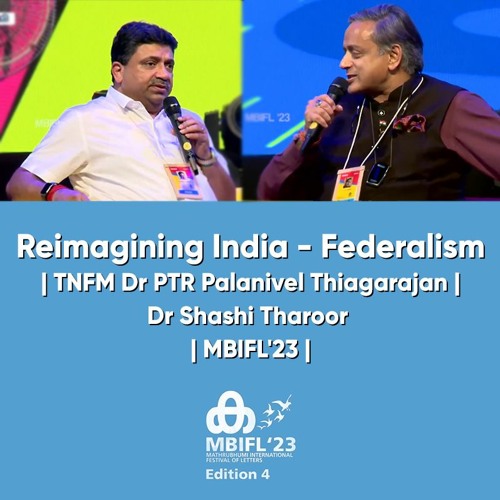 Stream Reimagining India - Federalism | TNFM Dr PTR Palanivel ...