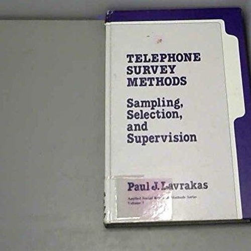 Stream ⚡pdf Telephone Survey Methods Sampling Selection And Supervision Applied Social By