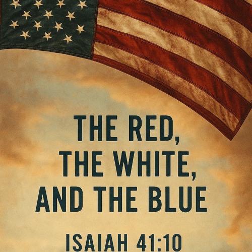 Stream The Red, The White, And The Blue -_Isaiah - 41_10.wav by Chris e ...