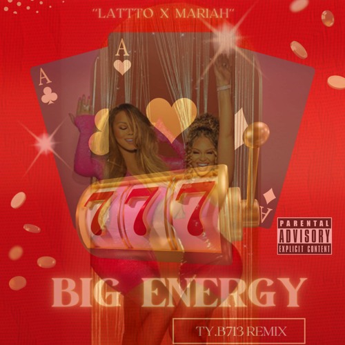 Stream LATTO ft. MARIAH ''BIG ENERGY'' TY.B713 REMIX by TY.B713 ...
