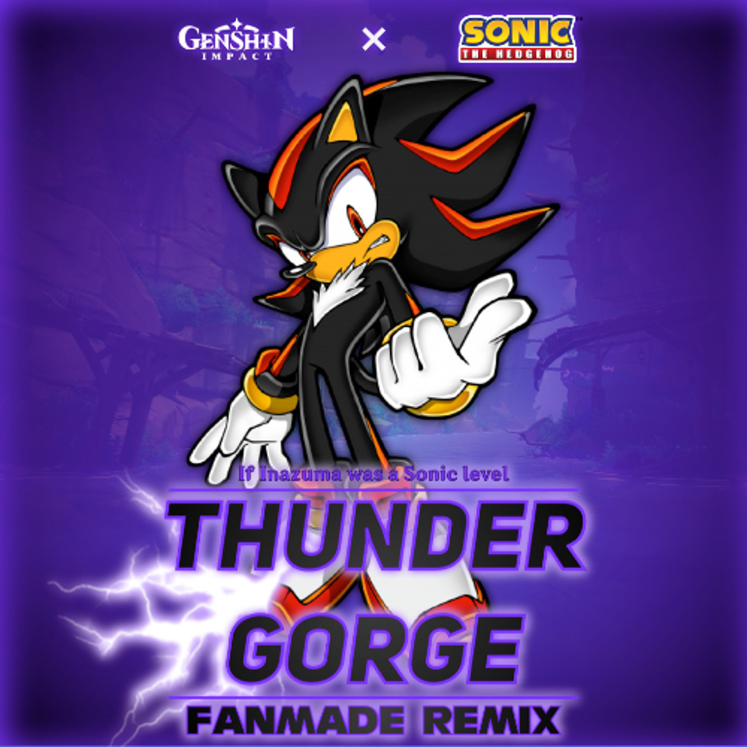 Stream Genshin Impact x Sonic | "Thunder Gorge" (If Inazuma was a Sonic level) by EssenceKnight ...
