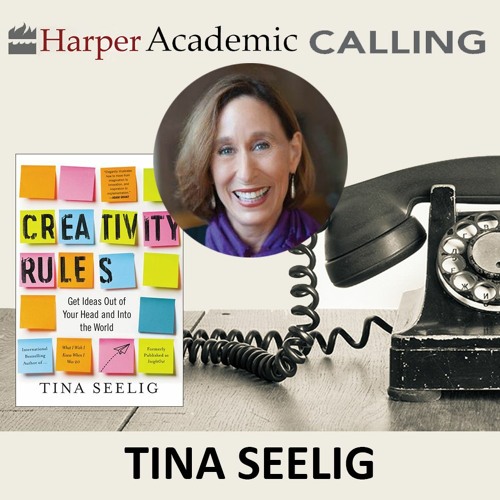 Stream Episode Tina Seelig By HarperAcademic Calling Podcast Listen stream-episode-tina-seelig-by-harperacademic-calling-podcast-listen