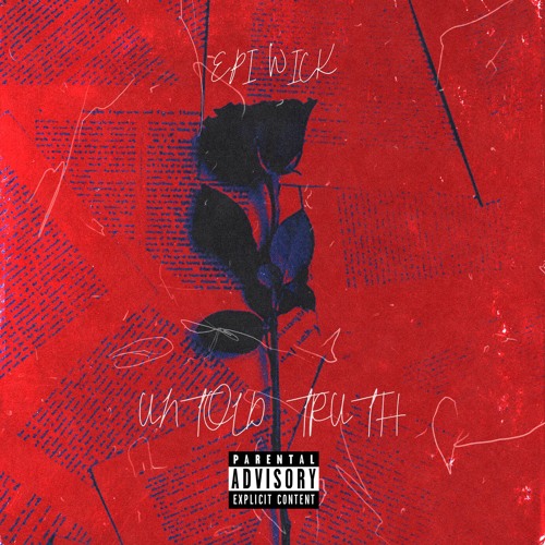 Stream Untold Truth - EPI WICK {PROD EPI WICK} by BUNNY | Listen online ... Stream Untold Truth - EPI WICK {PROD EPI WICK} by BUNNY | Listen online ...