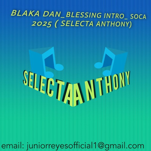 Stream Blaka Dan Blessings Soca 2025 ( Selecta Anthony Intro ).mp3 by Djay Anthony | Listen ...