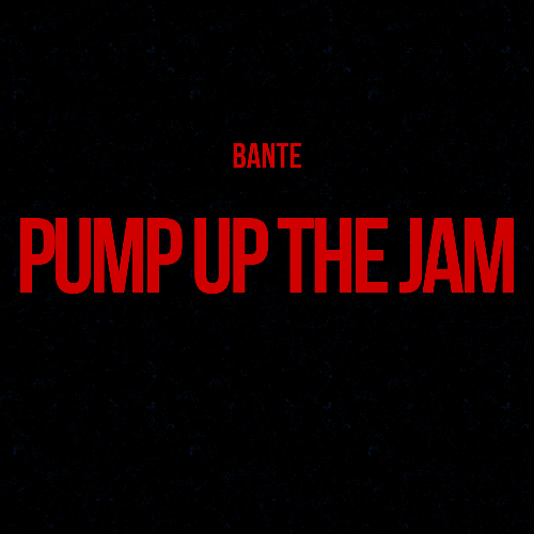 Stream Pump Up The Jam (Bante Remix) [FREE DOWNLOAD] by Bante | Listen ...