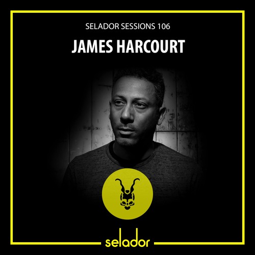 James Harcourt - Selador Sessions 106 2021-05-21