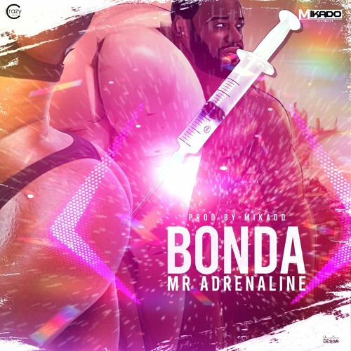 Stream Mr Adrenaline - BONDA [Prod By MIKADO] by Mister Adrénaline ...