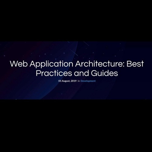 Stream Episode Web Application Architecture Best Practices And Guides By Litslink Podcast 3616