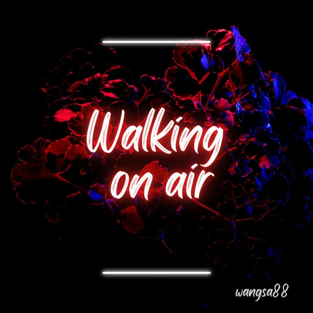 Stream Walking On Air - [Ronald 3D X Ewik] -WANGSA88- by Ronald 3D - R3D | Listen online for ...