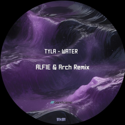 Listen to music albums featuring Tyla - Water (ALF1E & Arch Remix ...